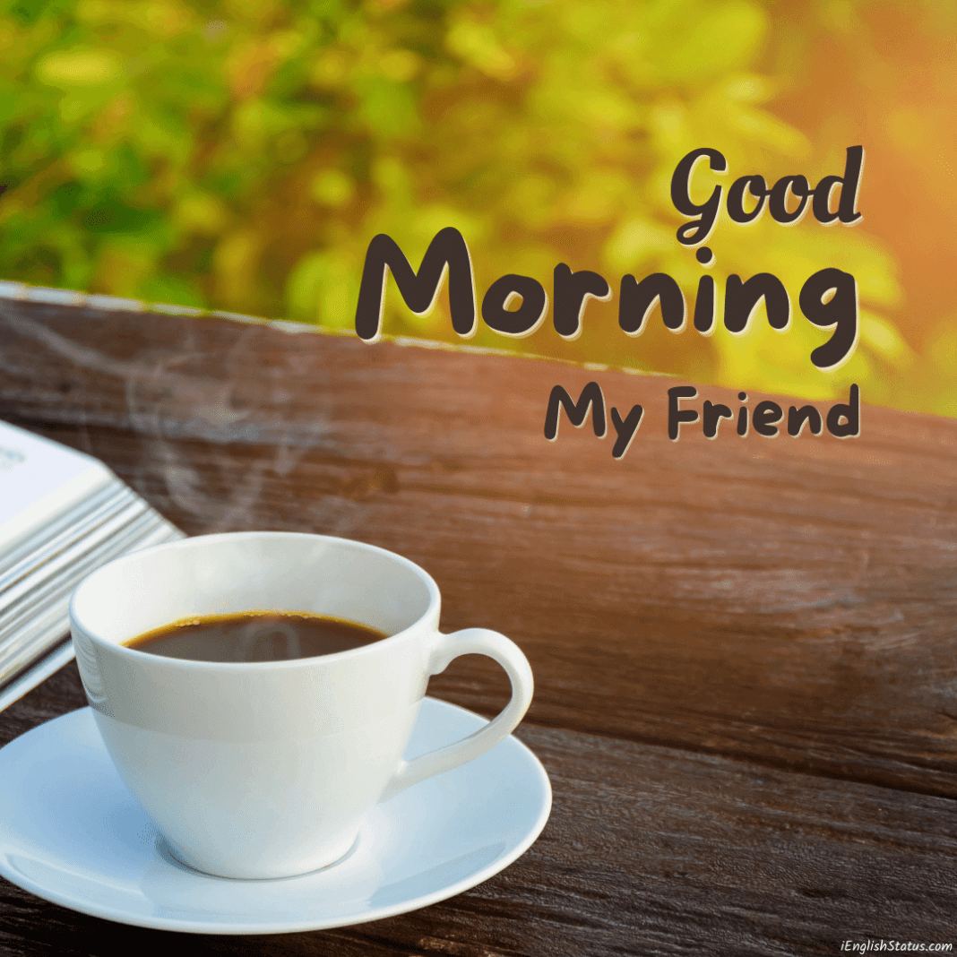 TOP 450+ Good Morning Images Pictures Wallpapers 2025 - iEnglish Status