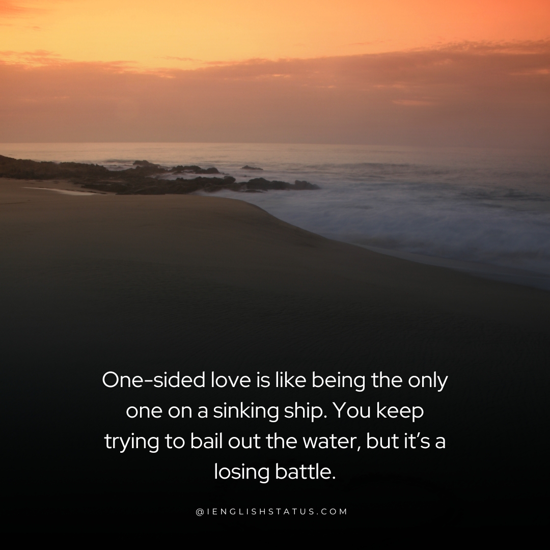 TOP 400+ One Sided Love Quotes to Make You Smile and Cry - iEnglish Status