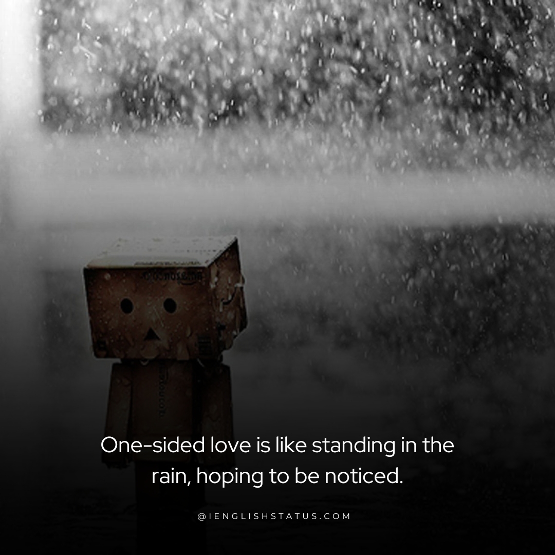 TOP 400+ One Sided Love Quotes to Make You Smile and Cry - iEnglish Status