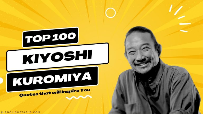 TOP 150+ Kiyoshi Kuromiya Quotes That Will Inspire You - iEnglish Status