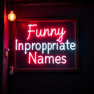 Funny Inappropriate Names That’ll Make You LOL - iEnglish Status