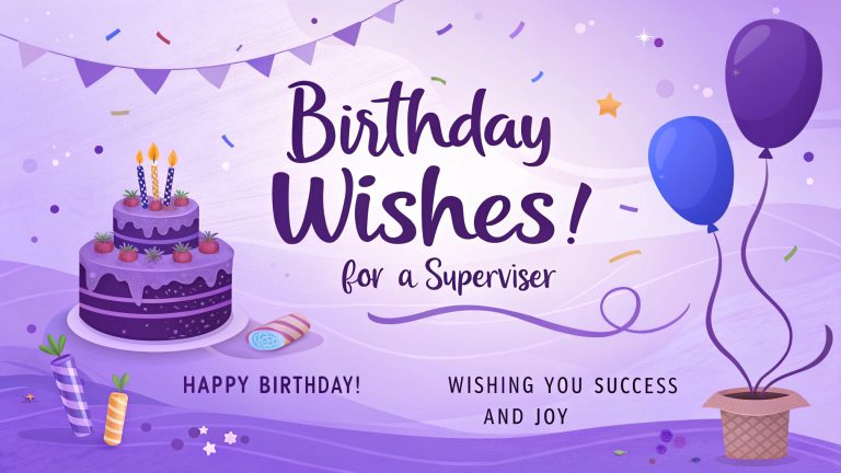 Birthday Wishes for a Supervisor: Heartfelt and Inspiring Messages to ...