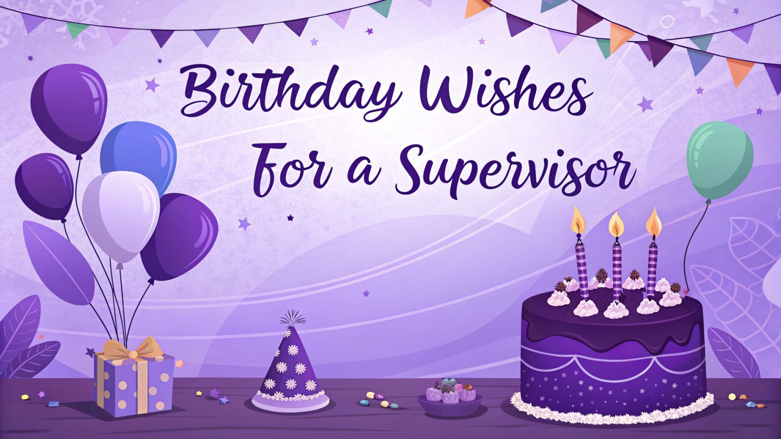 Birthday Wishes for a Supervisor: Heartfelt and Inspiring Messages to ...