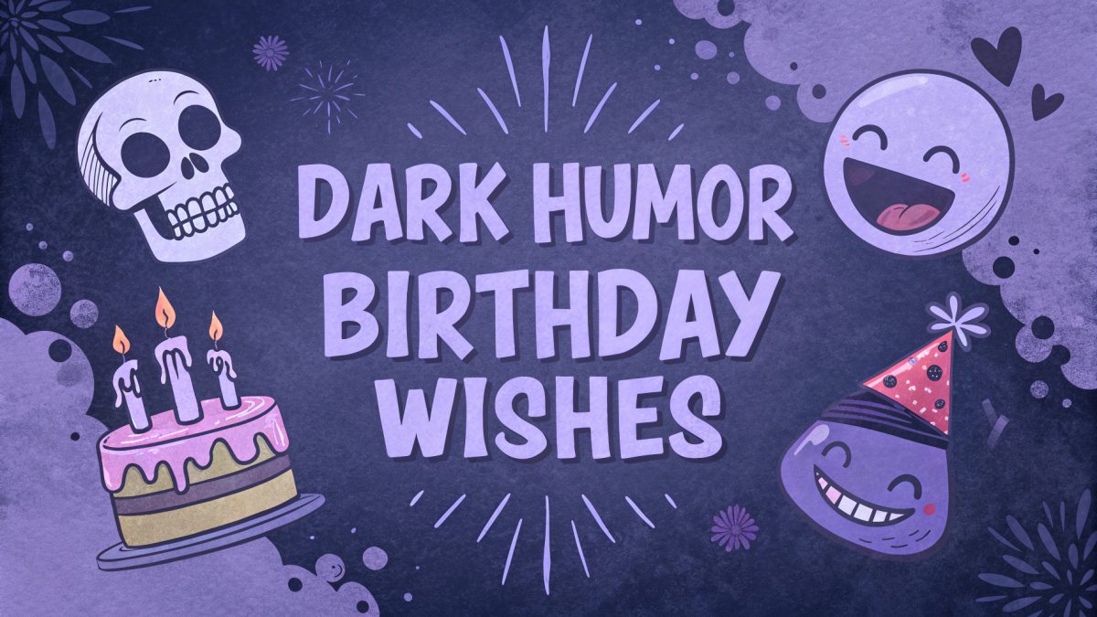 Dark Humor Birthday Wishes: Edgy Laughs That Turn Aging into Hilarious ...