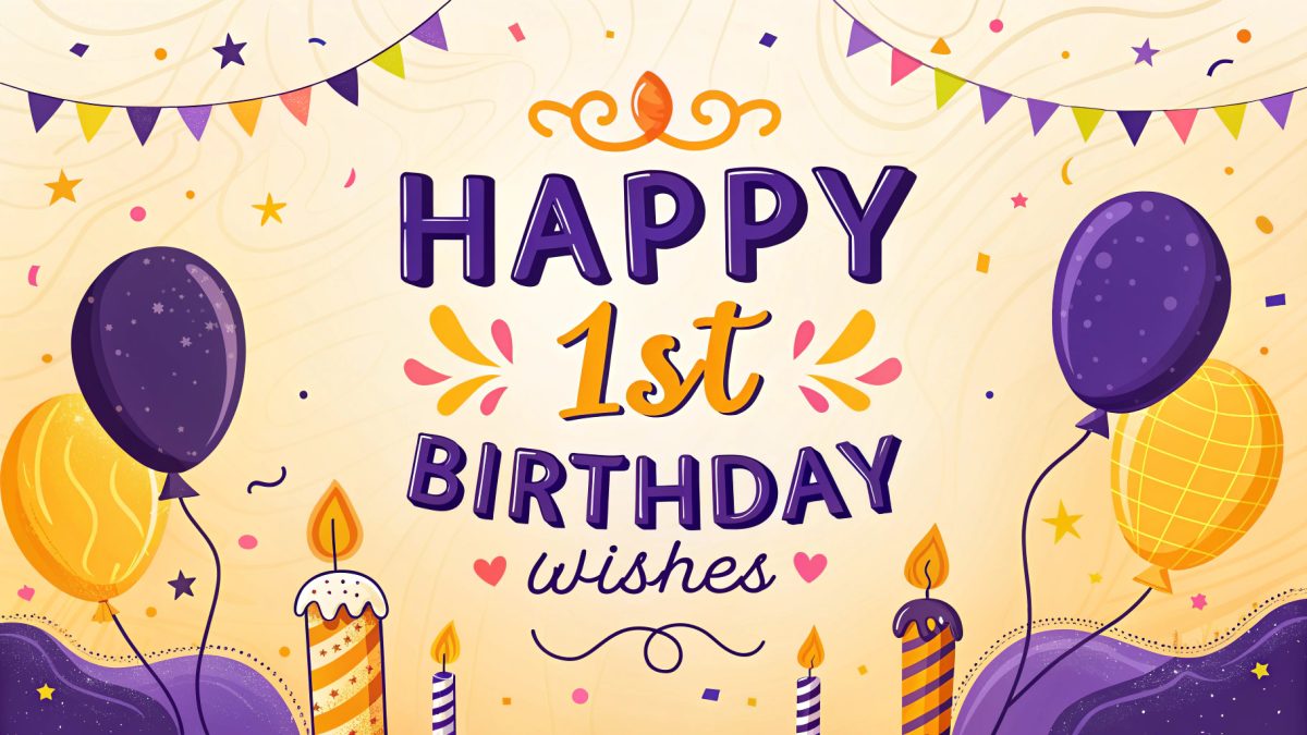 Happy 1st Birthday Wishes: Joyful Messages to Celebrate Your Baby’s ...