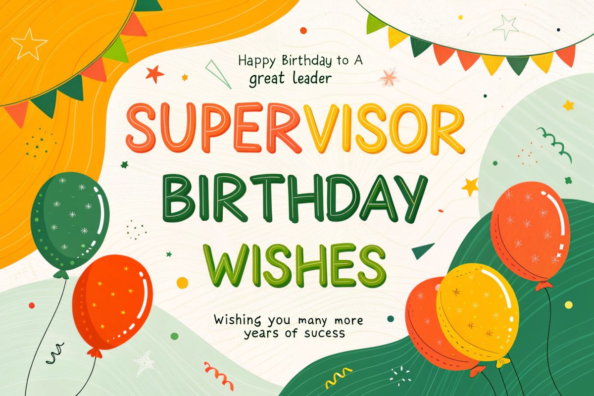 Supervisor Birthday Wishes: Heartfelt Messages to Honor Exceptional ...